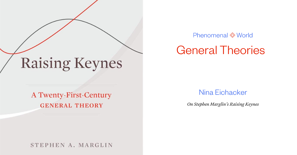 General Theories | Phenomenal World
