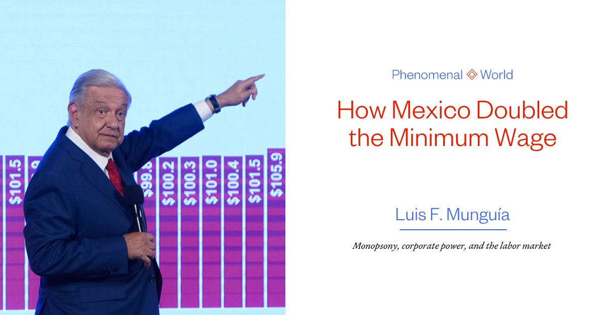 How Mexico Doubled the Minimum Wage | Luis F. Munguía